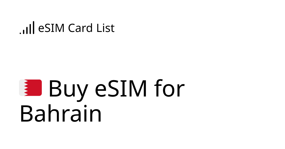 Buy eSIM for Bahrain 🇧🇭 | eSIM Card List