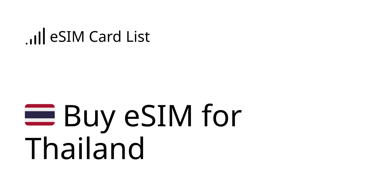Buy eSIM for Thailand 🇹🇭 | eSIM Card List